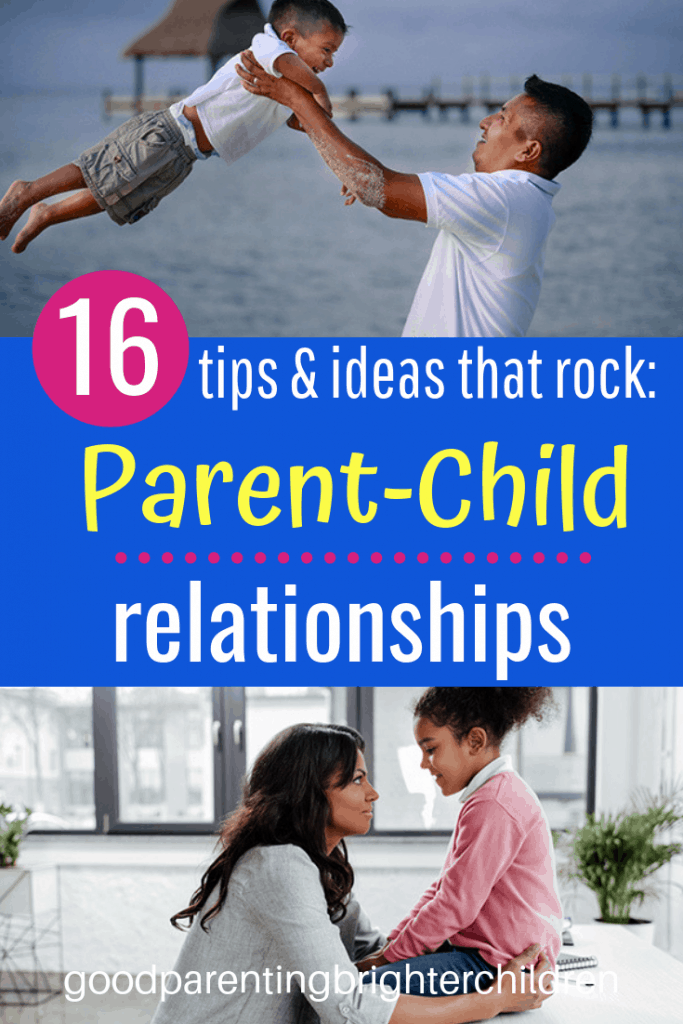 A Parent Child Relationship: 3 Ways to Rock Your Parent-Child Bond