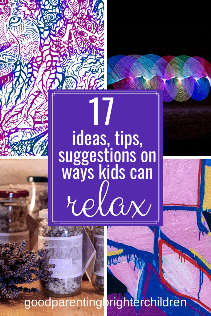 Ways to Relax Your Mind and Body | Good Parenting Brighter Children