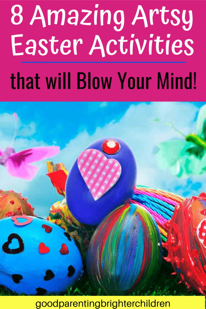 8 Amazing Artsy Easter Activities to Blow Your Mind!